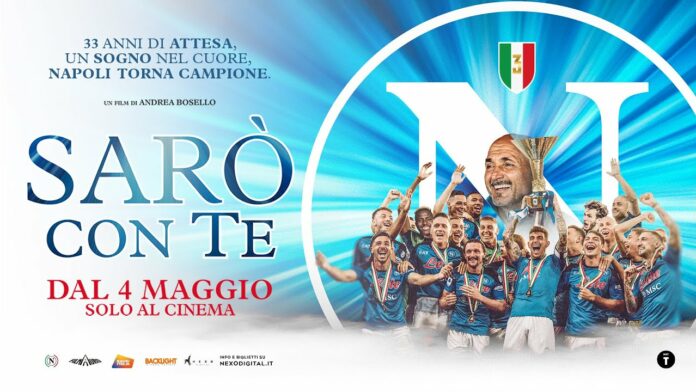 "Sarò con te", arriva al cinema il film sul terzo scudetto del Napoli ...